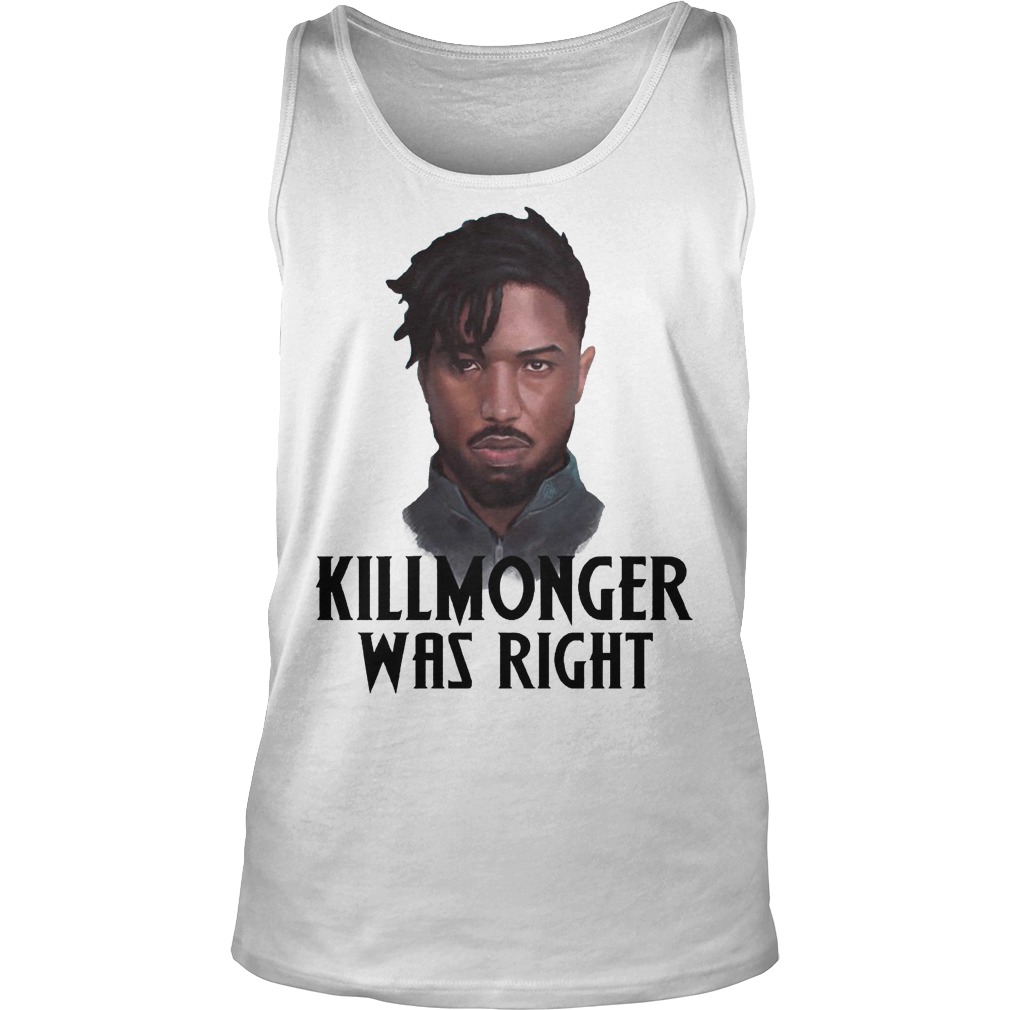 Black Killmonger Was Right Shirt, hoodie, sweater, longsleeve t-shirt