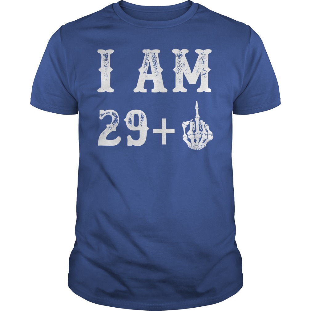I Am 29 Plus Middle Finger 30th Birthday Gift Shirt, hoodie, sweater ...