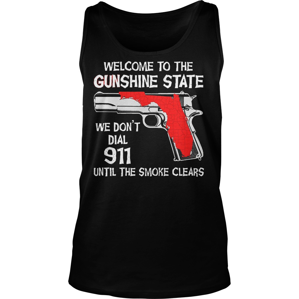Welcome To The Gunshine State We Don't Dial 911 Until The Smoke Clears ...