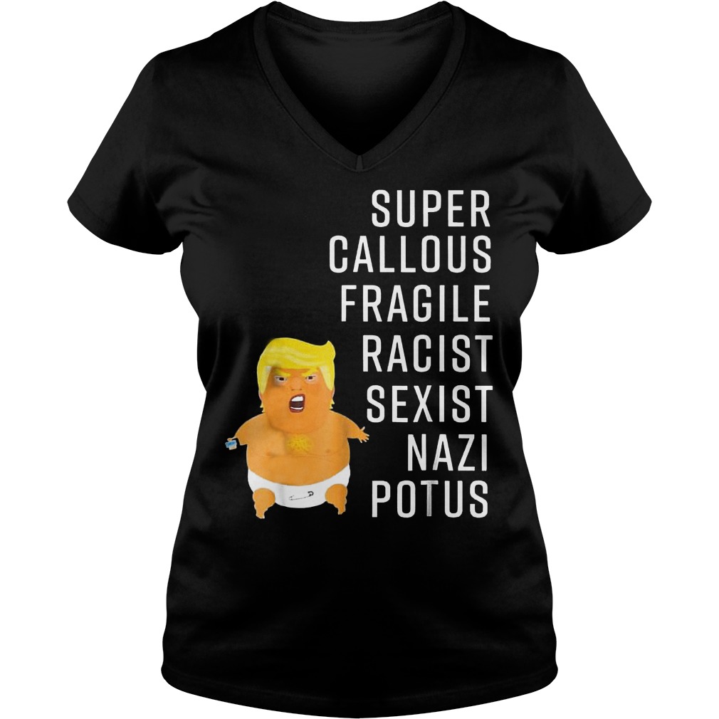 Angry Trump Super Callous Fragile Racist Sexist Nazi Potus T-Shirt ...