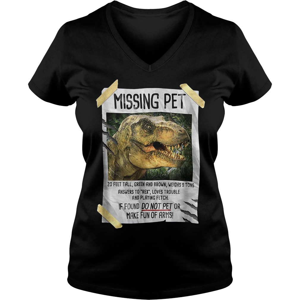 Missing Pet Dinosaurus Shirt, hoodie, sweater, longsleeve t-shirt