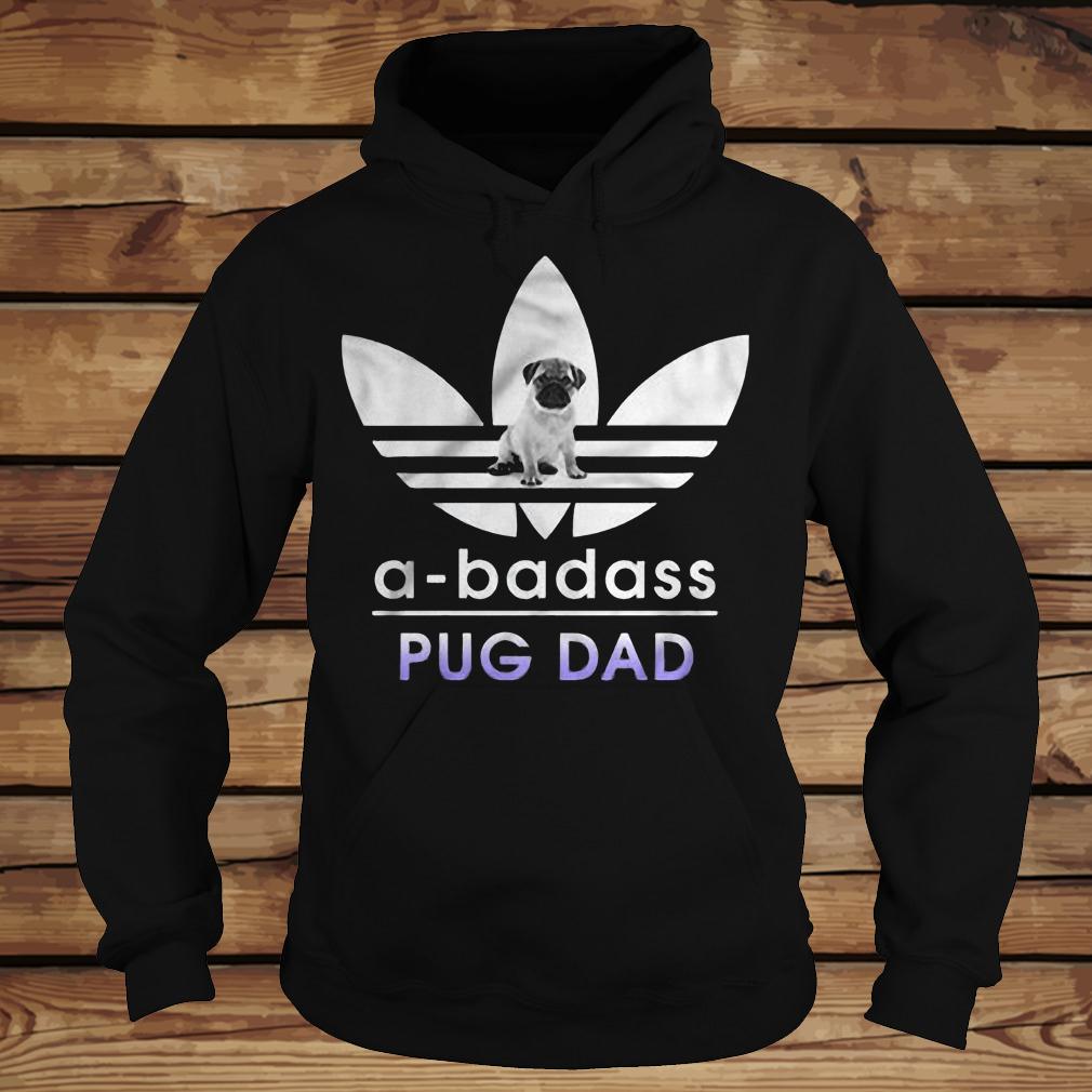 A-Badass Pug Dad shirt, hoodie, sweater, longsleeve t-shirt