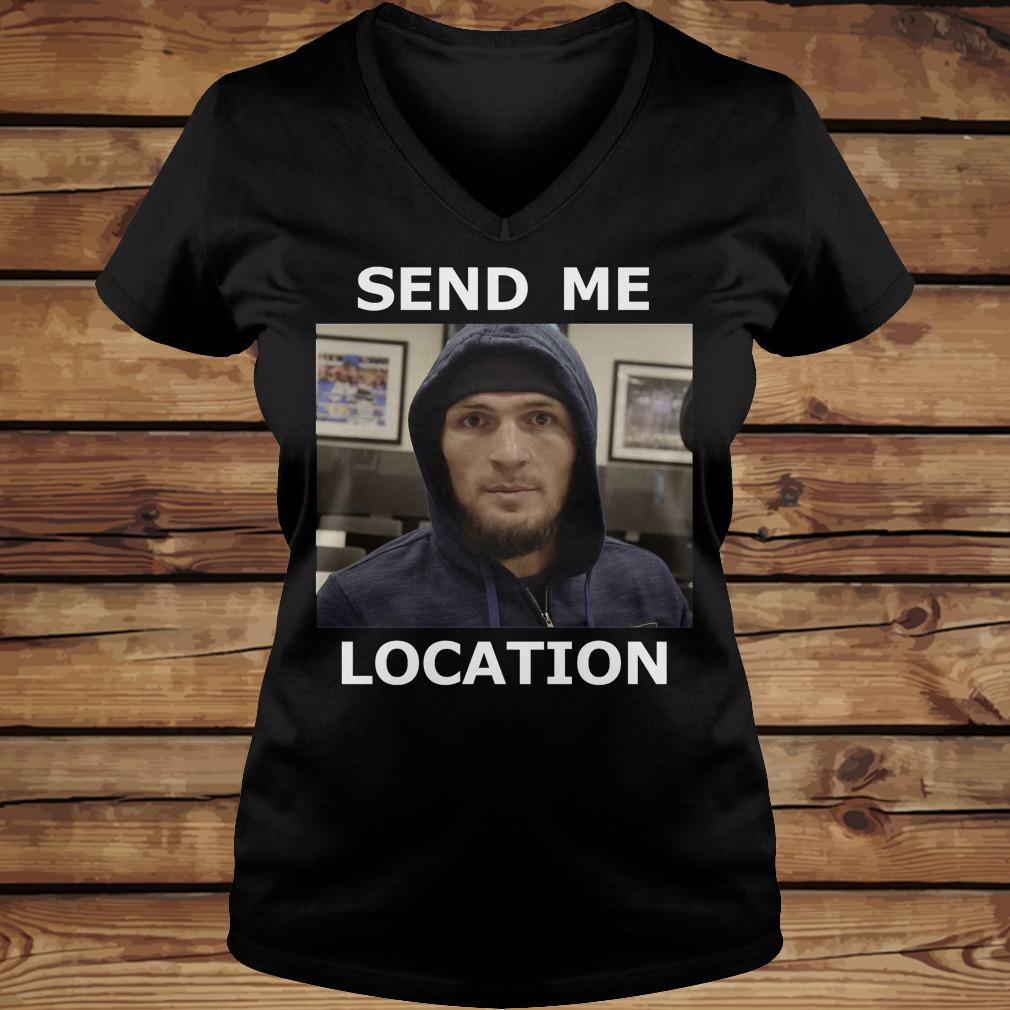 Khabib Nurmagomedov UFC send me location shirt, hoodie, sweater ...