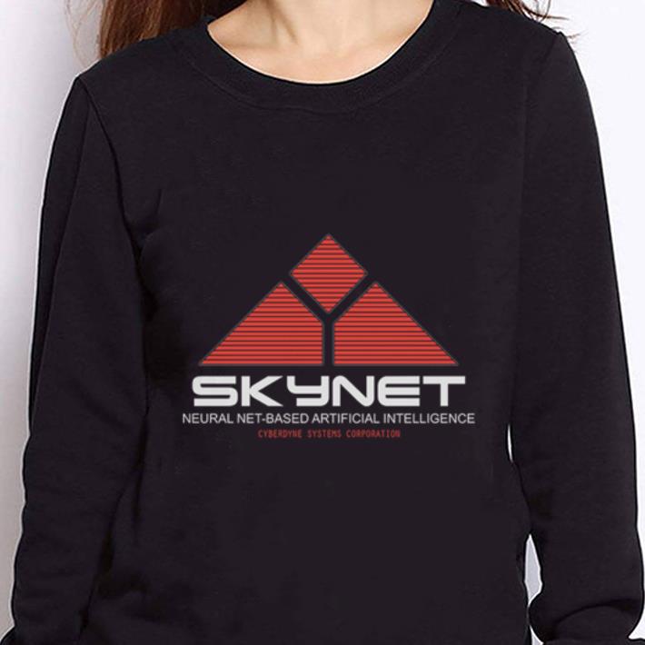 Skynet Neural Net based Cyberdyne Systems shirt, hoodie, sweater ...