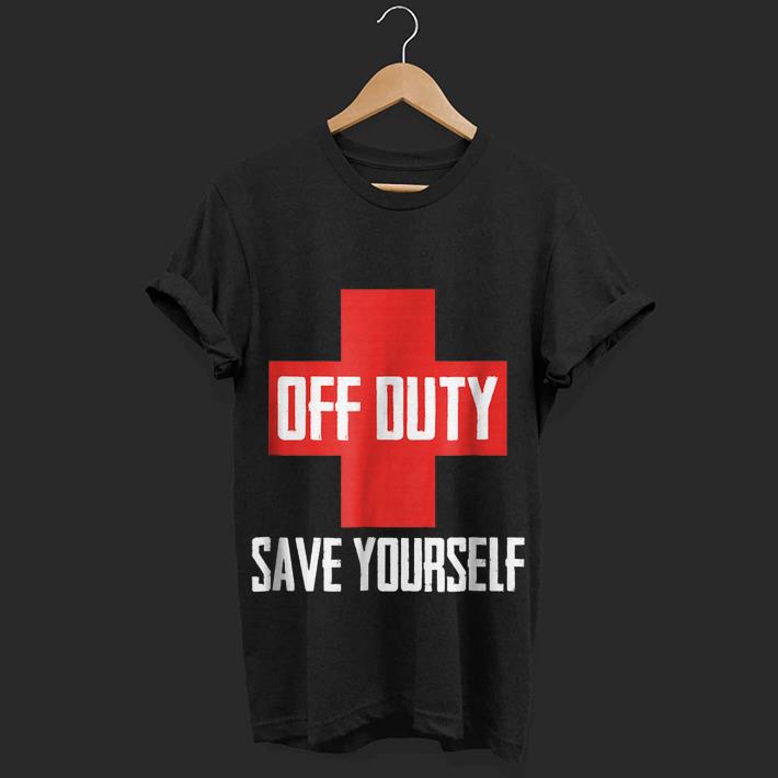 Hot Off Duty Save Yourself Lifeguard Worker shirt, hoodie, sweater ...