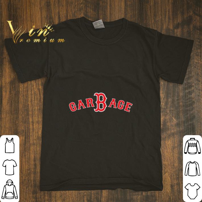Funny Boston Red Sox GarBage shirt, hoodie, sweater, longsleeve t-shirt