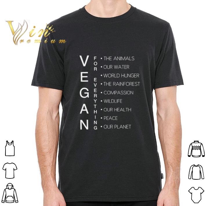 Hot Vegan for everything the animals our water world hunger shirt ...
