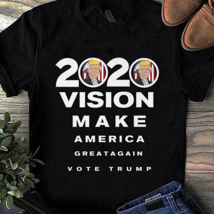 Nice 2020 Trump Vision Make America Greatagain Vote shirt, hoodie ...