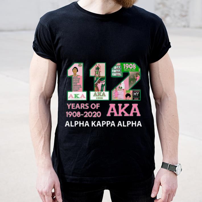 Hot 112 Years Of Aka Alpha Kappa Alpha 1908 2020 shirt, hoodie, sweater ...