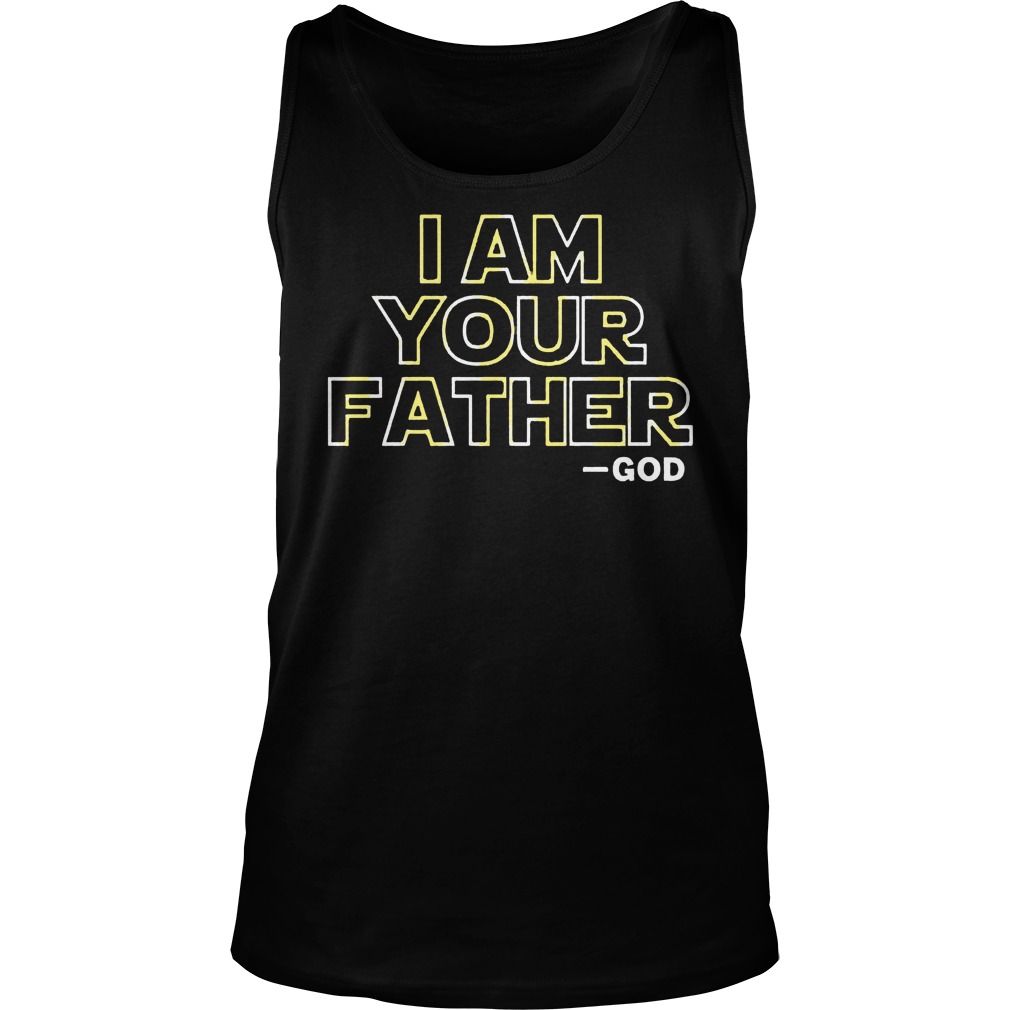 I Am Your Father Shirt, hoodie, sweater, longsleeve t-shirt