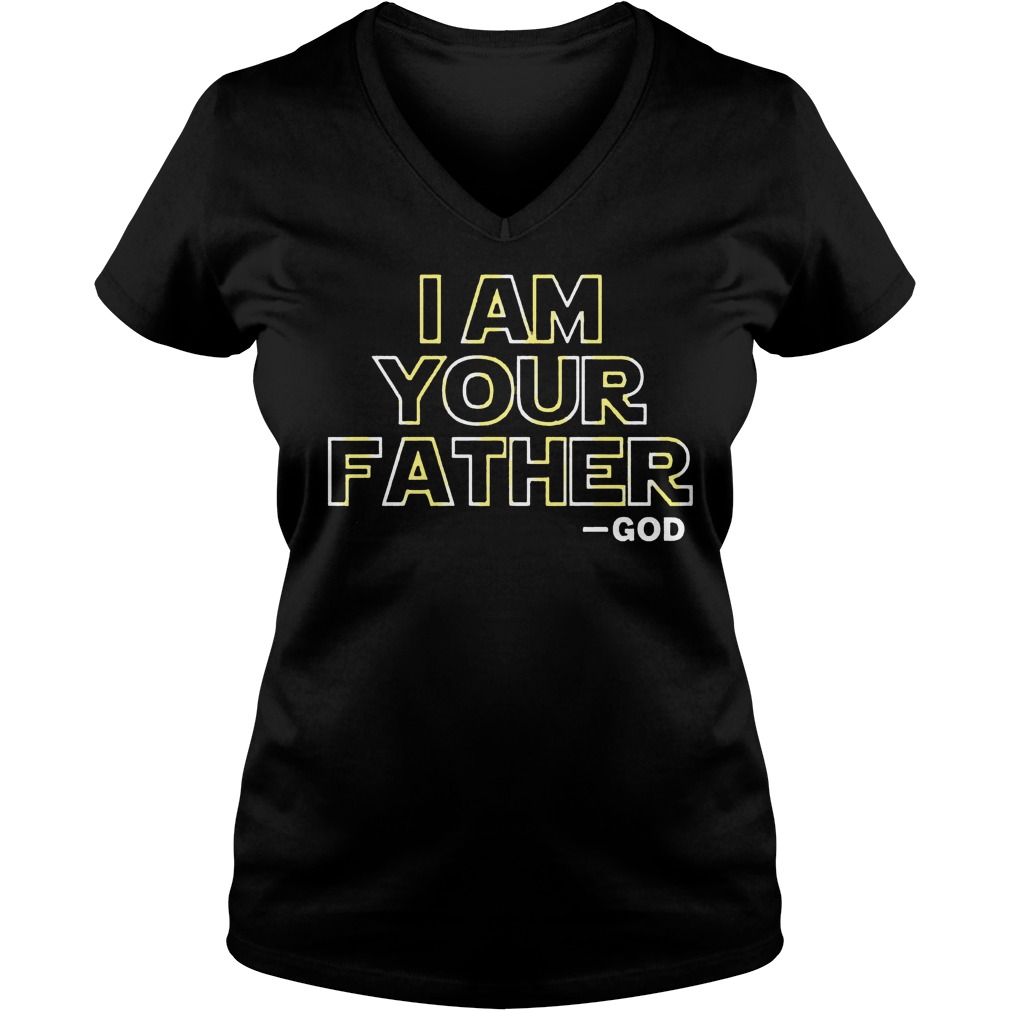 I Am Your Father Shirt, hoodie, sweater, longsleeve t-shirt