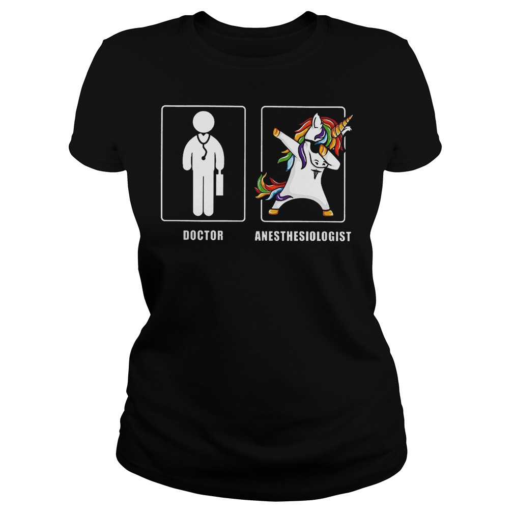 Unicorn Dabbing Doctor Anesthesiologist Shirt, hoodie, sweater ...