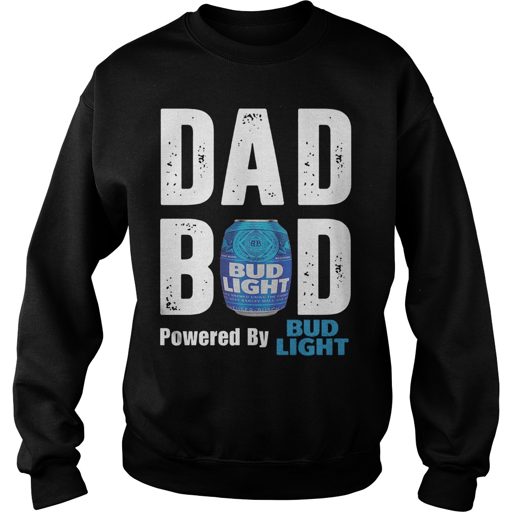 Dad Bod Bud Light T-Shirt, hoodie, sweater, longsleeve t-shirt