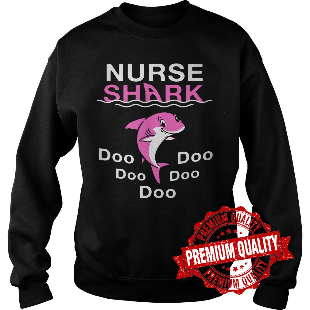 Official Nurse shark doo doo doo shirt, hoodie, sweater, longsleeve t-shirt