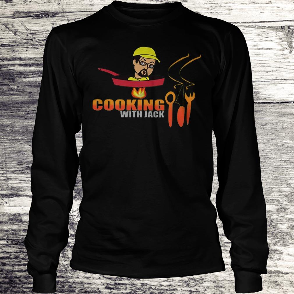 Cooking With Jack Shirt, hoodie, sweater, longsleeve t-shirt