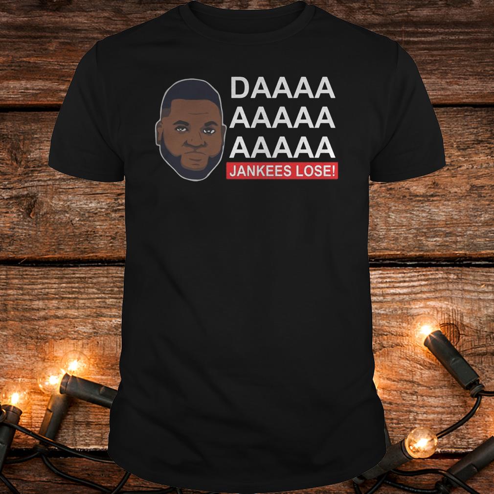 David Ortiz Daaaaaa Jankees lose Shirt, hoodie, sweater, longsleeve t-shirt