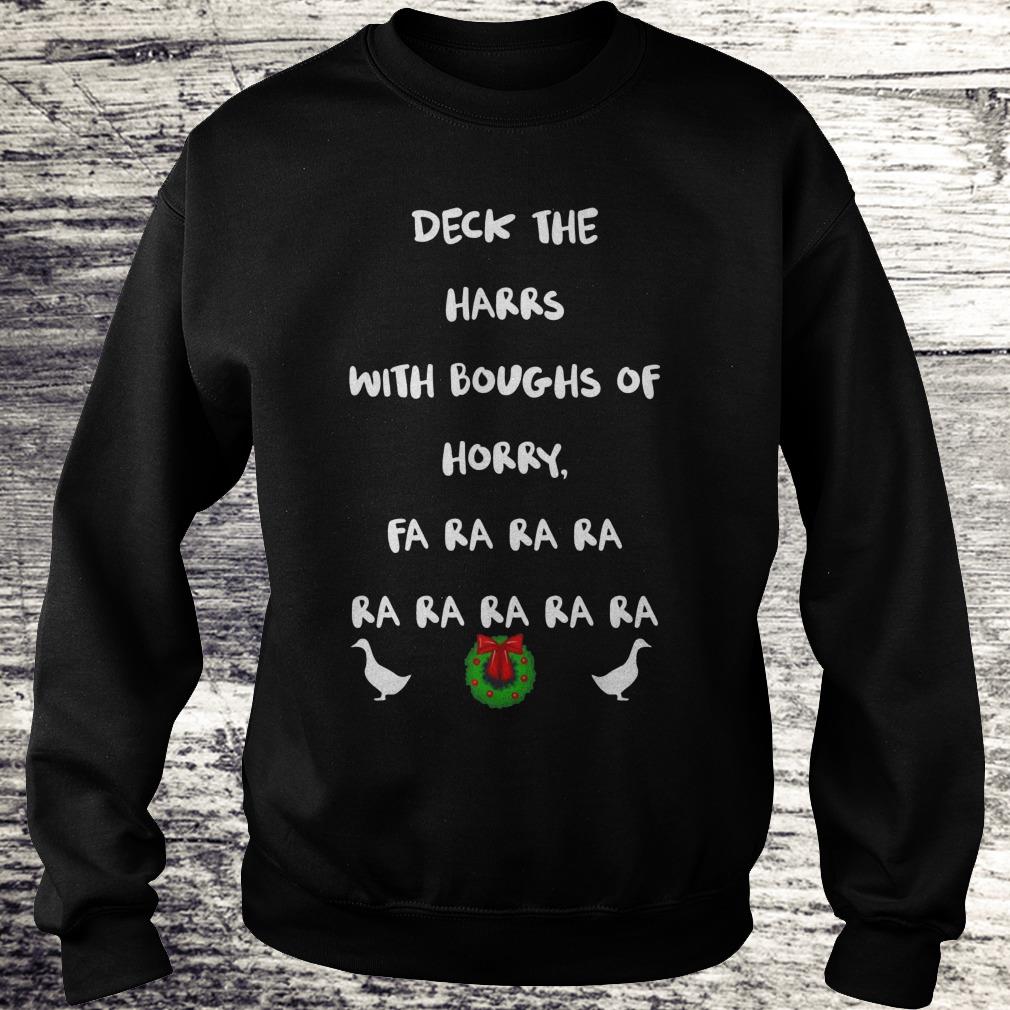 Deck the harrs with boughs of horry, fa ra ra ra ra Christmas Shirt ...