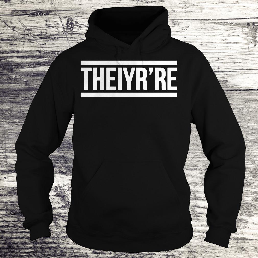 Original Theiyr're Shirt, hoodie, sweater, longsleeve t-shirt