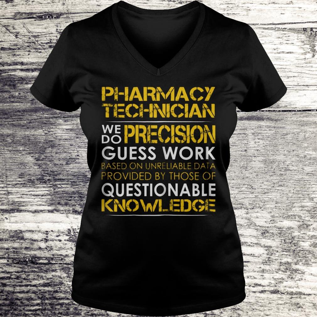 Pharmacy Technician We Do Precision Guess Work Sweatshirt, hoodie ...