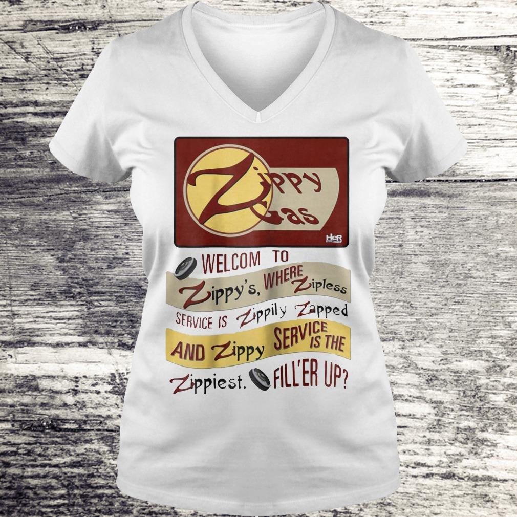 Zippy Gas Welcome To Zippy's Where Zipless Service Is Zippily Shirt ...