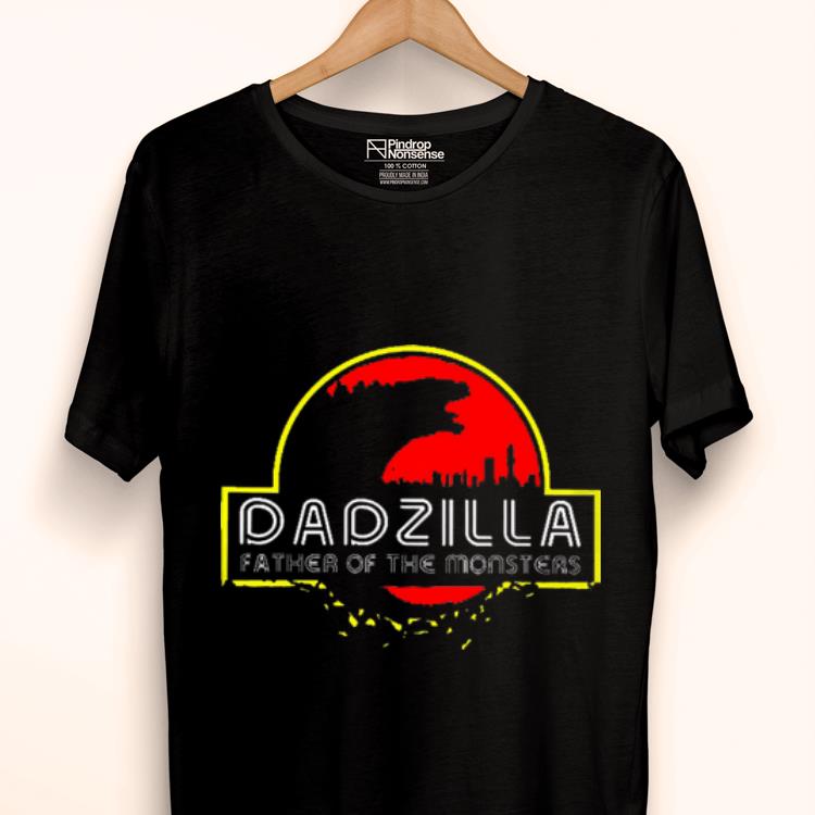 Premium Dadzilla Father Of The Monsters Dinosaur Father Day Shirt ...