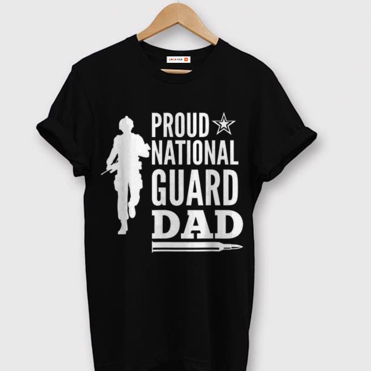 Proud National Guard Dad Father Day shirt, hoodie, sweater, longsleeve ...