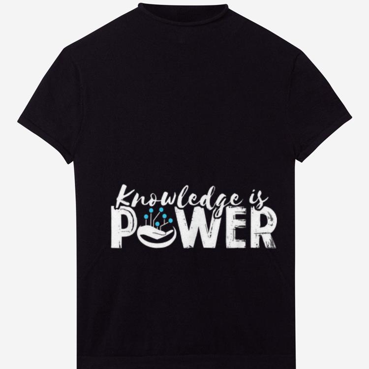 Premium Knowledge is Power Promote Learning and Education for All shirt ...