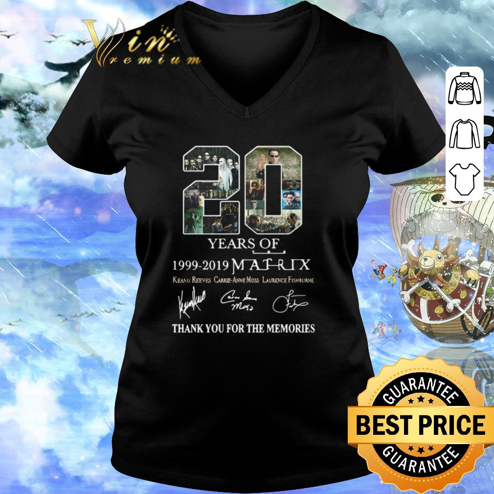 Nice 20 Year Of The Matrix 1999-2019 Thank You For The Memories shirt ...