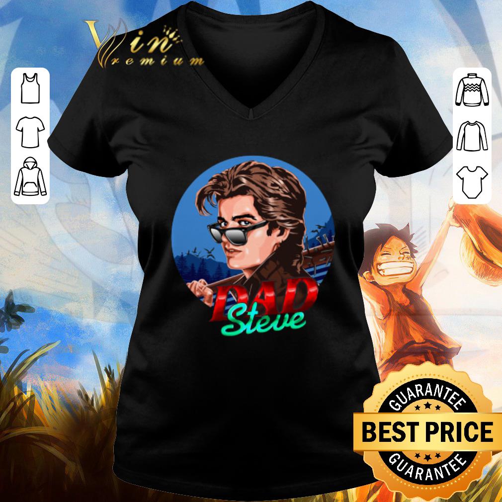Premium Dad Steve Harrington Stranger Things 3 shirt, hoodie, sweater ...