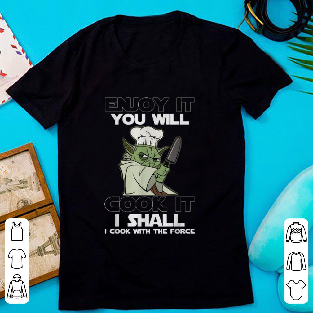 Awesome Yoda Enjoy It You Will Cook It I Shall I Cook With The Force ...