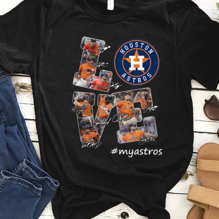 Top Houston Astros Love Signatures #myastros shirt, hoodie, sweater ...