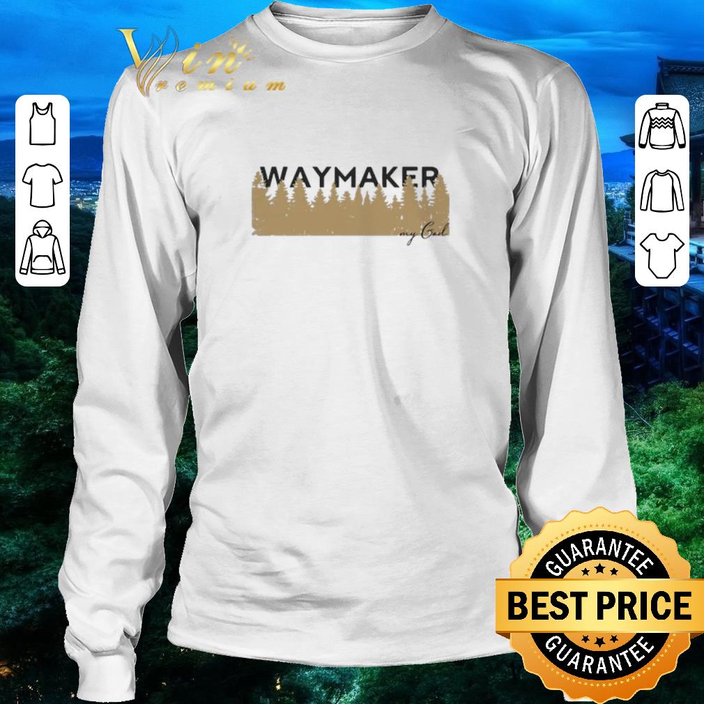 Top Waymaker Miracle Worker My God shirt, hoodie, sweater, longsleeve t ...