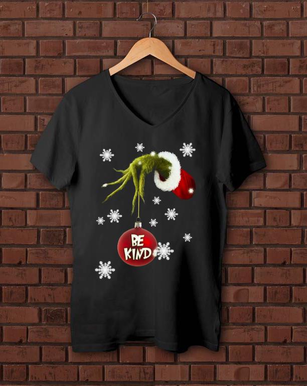 Premium Ornament Be kind Grinch’s hand holding shirt, hoodie, sweater ...