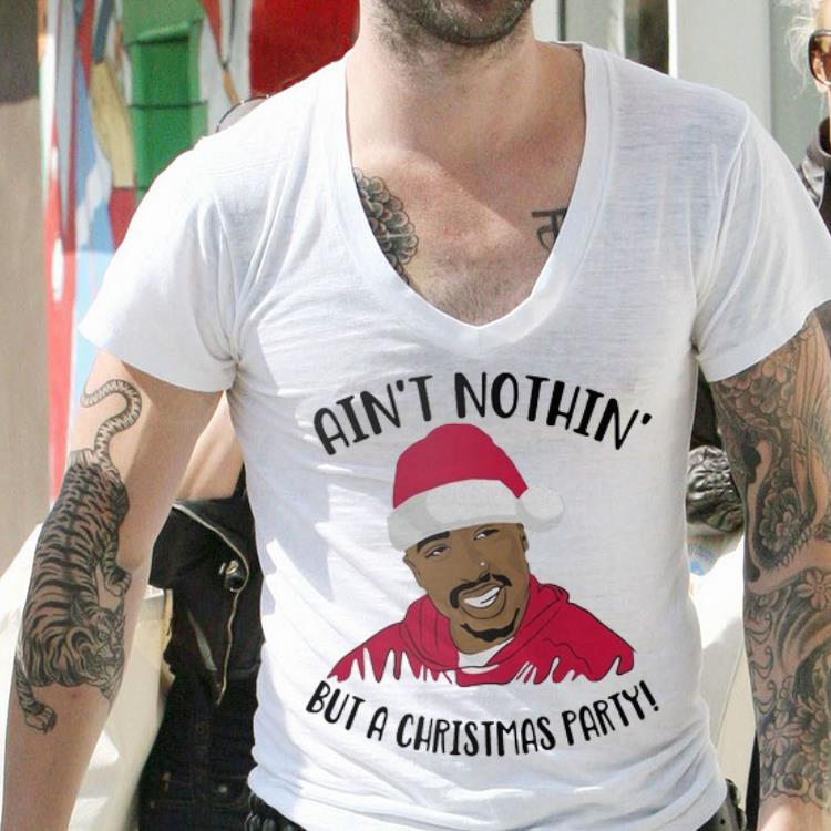 Pretty Tupac Santa Ain’t nothing but a Christmas party shirt, hoodie ...