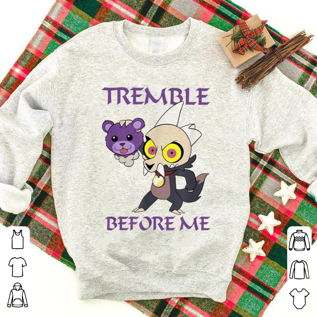 Great Disney Channel The Owl House King Tremble Before Me shirt, hoodie ...