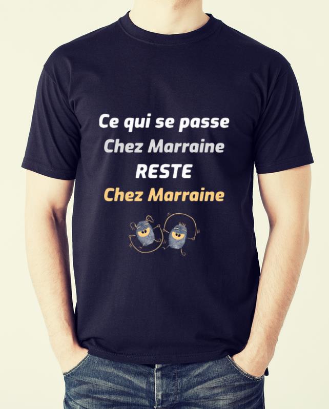 Official Ce Qui Se Passe Chez Marraine Reste Chez Marraine shirt ...