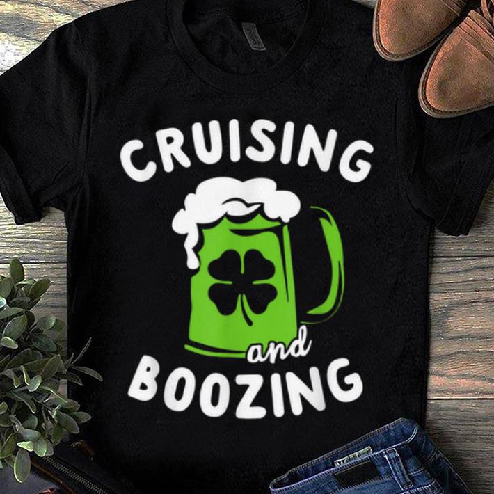 Pretty St Patricks Day Cruise Cruising And Boozing Drinking shirt ...