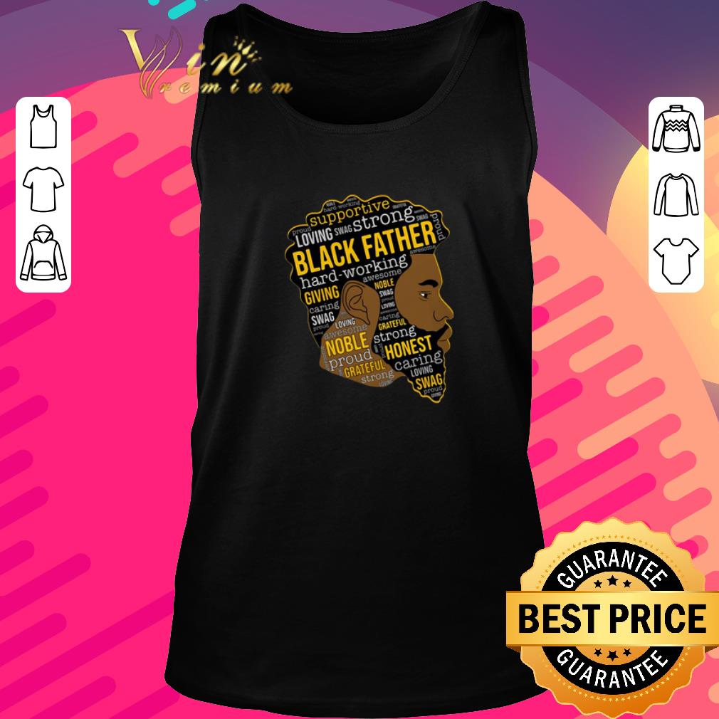 Official Supportive Loving Swag Strong Black Father Hard Working Father ...