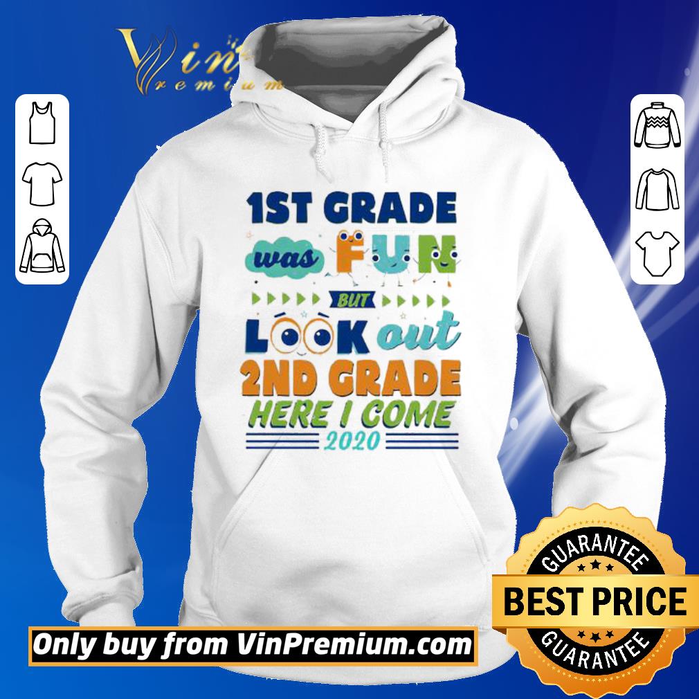 Awesome 1st Grade was fun but look out 2nd grade here I come 2020 shirt ...