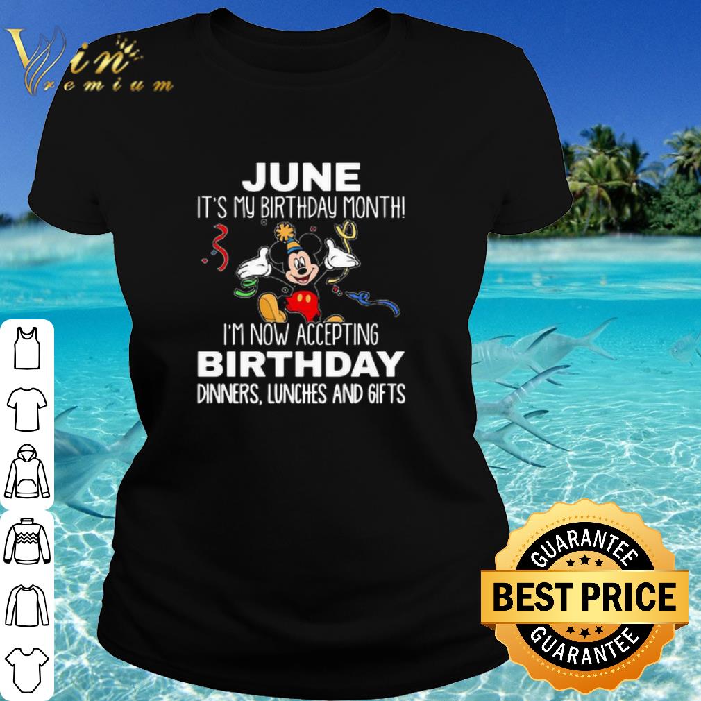 Original Mickey june It’s My Birthday Month I’m Now Accepting Birthday ...