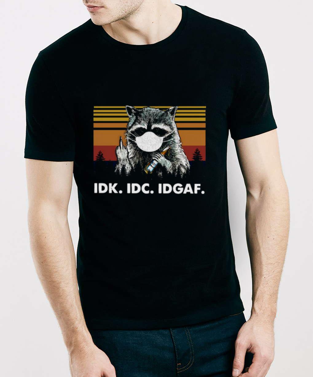 Pretty Face Mask Idk Idc Idgaf Raccoon Vintage Shirt, hoodie, sweater ...