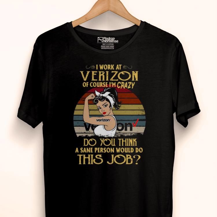 Top Strong Woman I Work At Verizon Vintage Shirt, hoodie, sweater ...