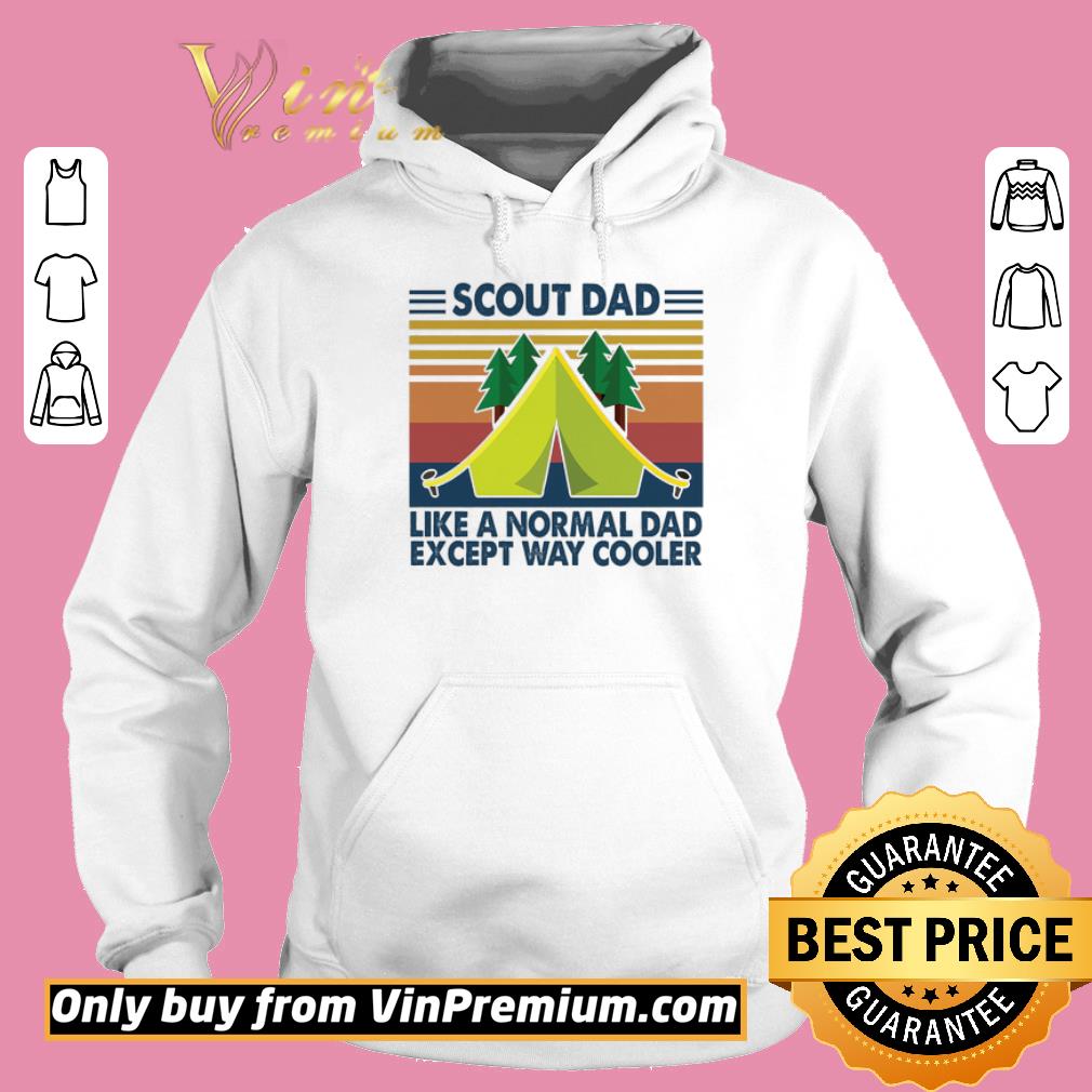 Original Scout Dad Like A Normal Dad Except Way Cooler Vintage Happy ...