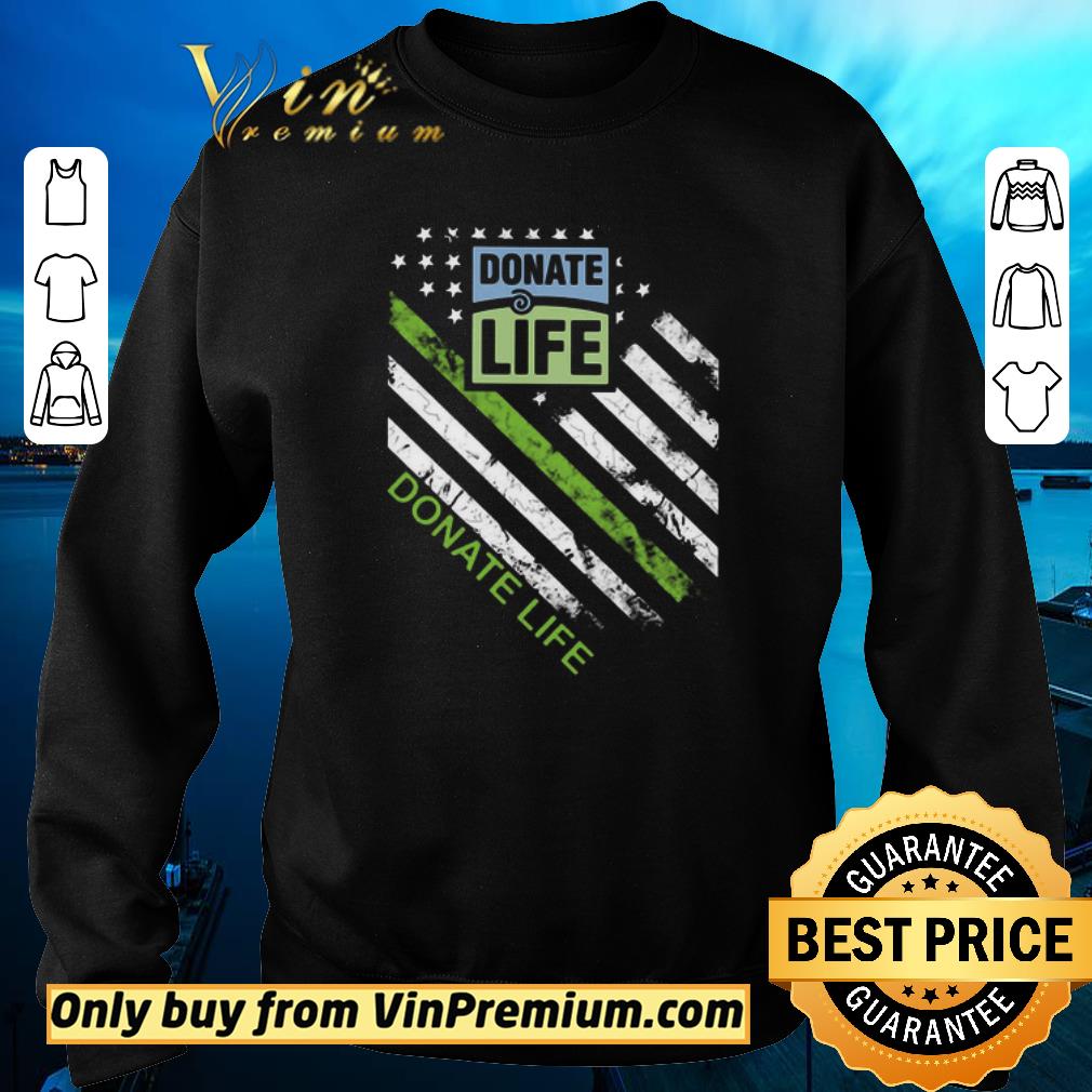 Top Donate Life American Flag shirt, hoodie, sweater, longsleeve t-shirt