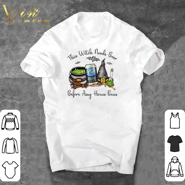 Nice Blue Moon This witch needs beer before any Hocus Pocus shirt ...