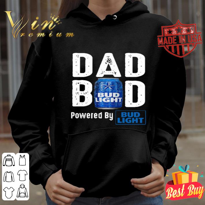 Dad Bub Powered By Bud Light Father's Day shirt, hoodie, sweater ...