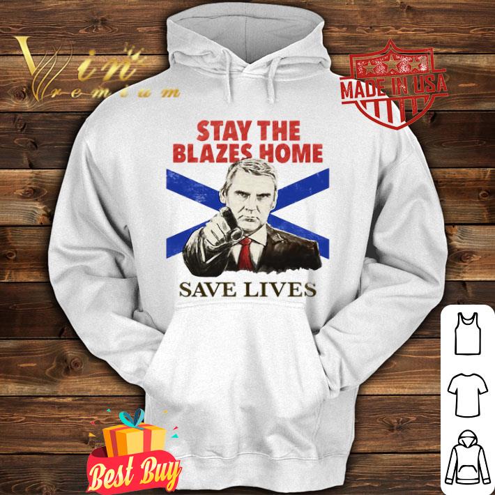 Nova Scotians Stay The Blazes Home Save Lives Covid-19 shirt, hoodie ...