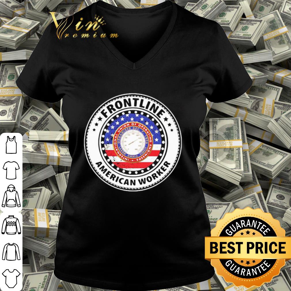 International Union of Operating Engineers Frontline American worker ...