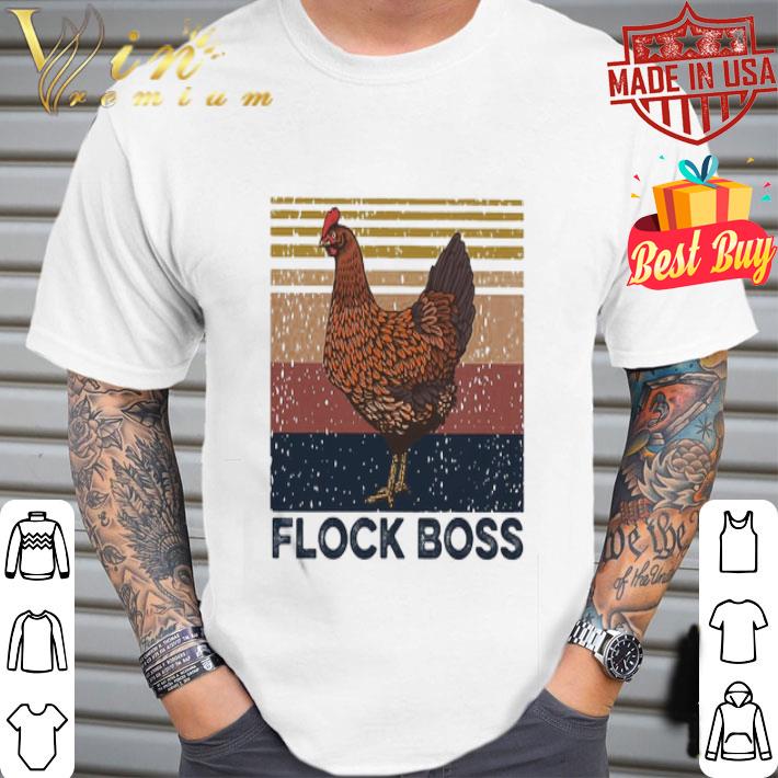 Vintage Chicken Flock Boss shirt hoodie, sweatshirt, longsleeve tee