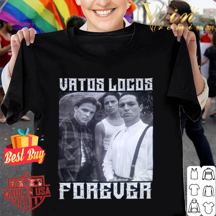 Vatos Locos Forever Poster shirt hoodie, sweatshirt, longsleeve tee